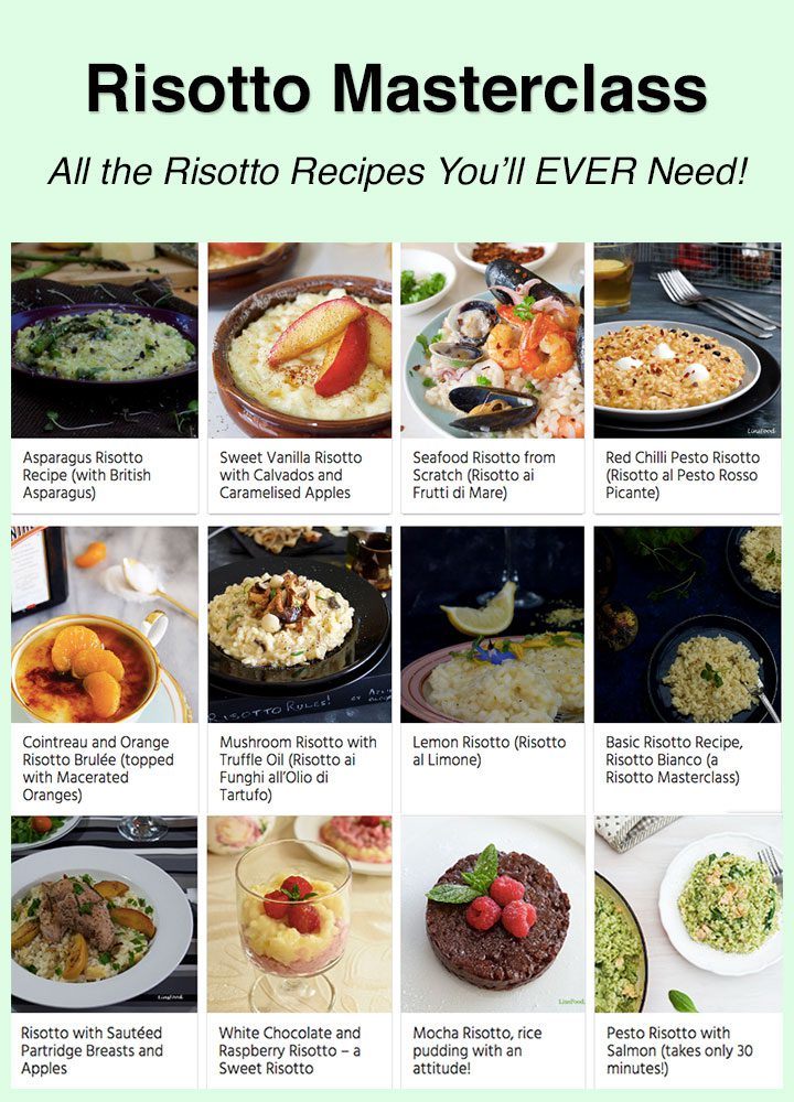 Risotto Masterclass (all the Risotto Recipes you’ll ever need!)